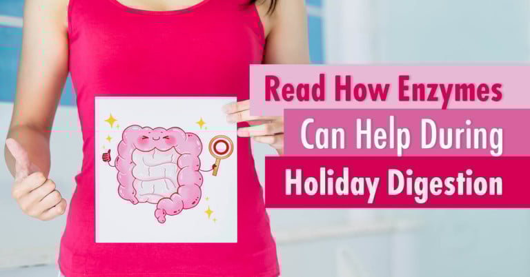 Read How Enzymes Can Help During Holiday Digestion - Life Infused
